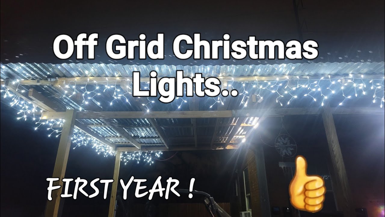 Off Grid Christmas Lights....After 6 or so years being Off Grid..🎄 ...