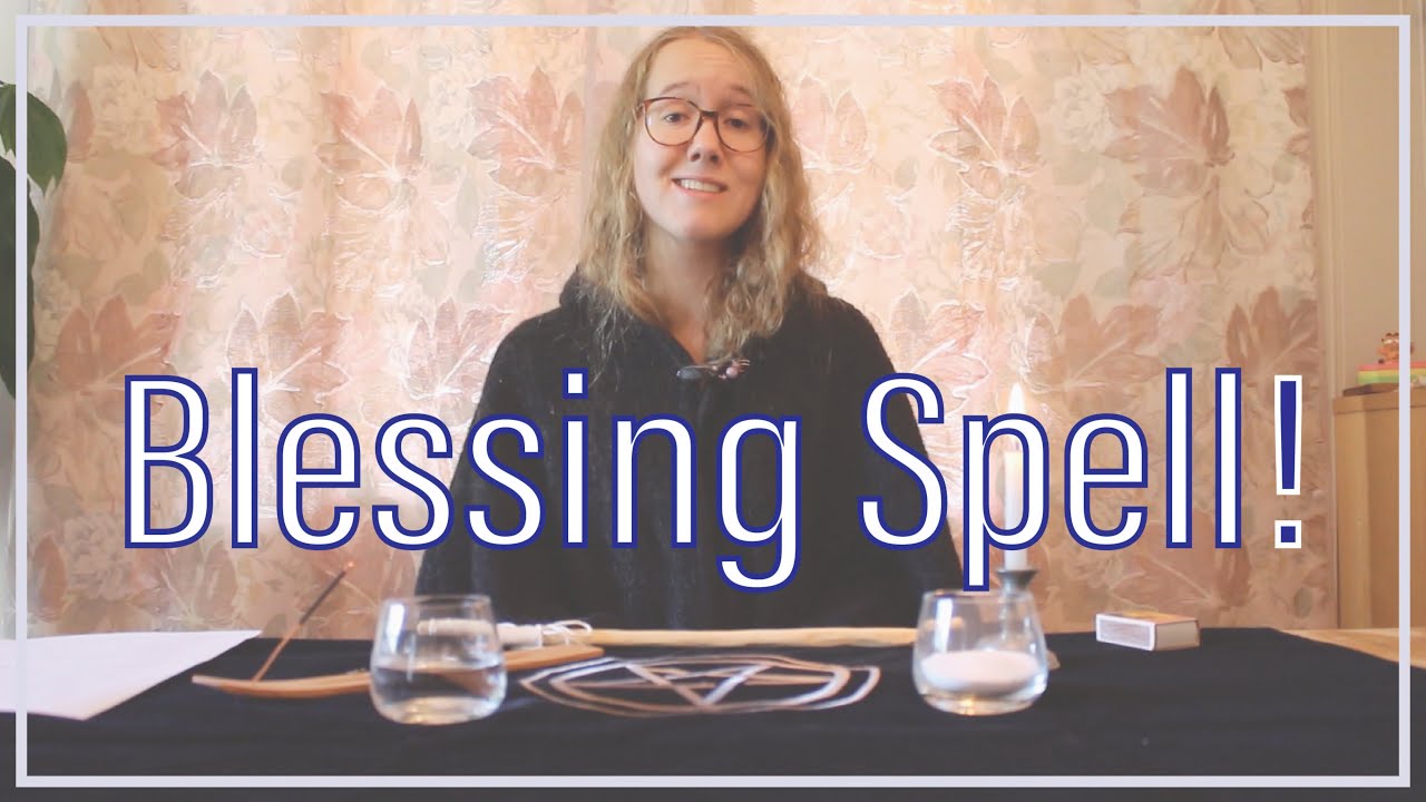 Doing A Blessing Spell... ON CAMERA! - YouTube
