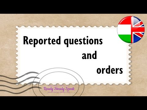 Reported questions and orders (magyarul) - YouTube
