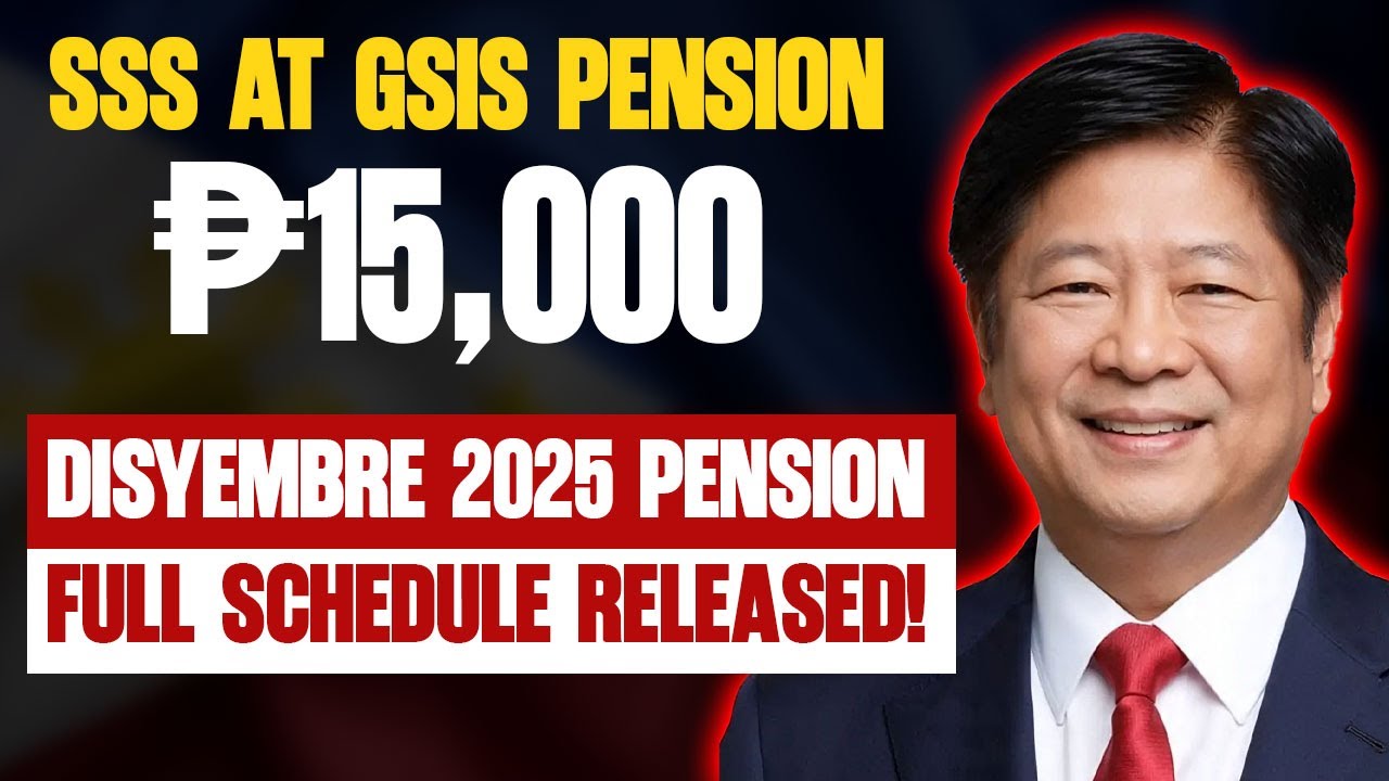 📅 SSS at GSIS Pension: ₱15,000 December 2025 Full Pension Schedule ...
