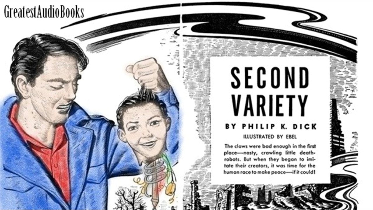 SECOND VARIETY by Philip K. Dick - FULL AudioBook | Greatest AudioBooks ...