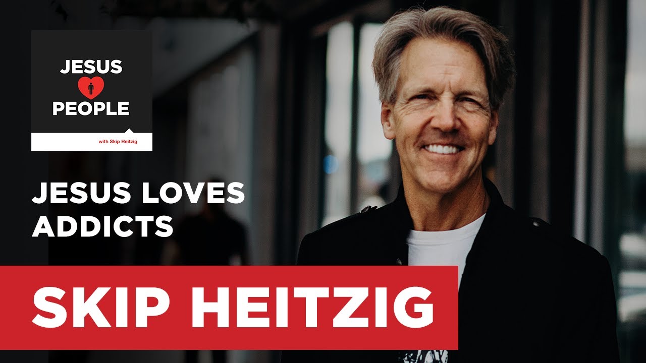 Jesus Loves Addicts - Luke 4; Matthew 11 | Skip Heitzig - YouTube