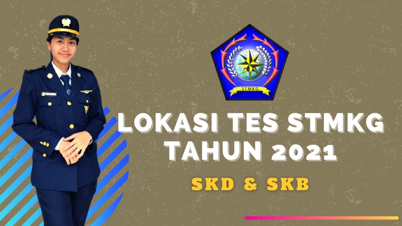 INFO TERBARU ! Lokasi TES STMKG 2021 - YouTube