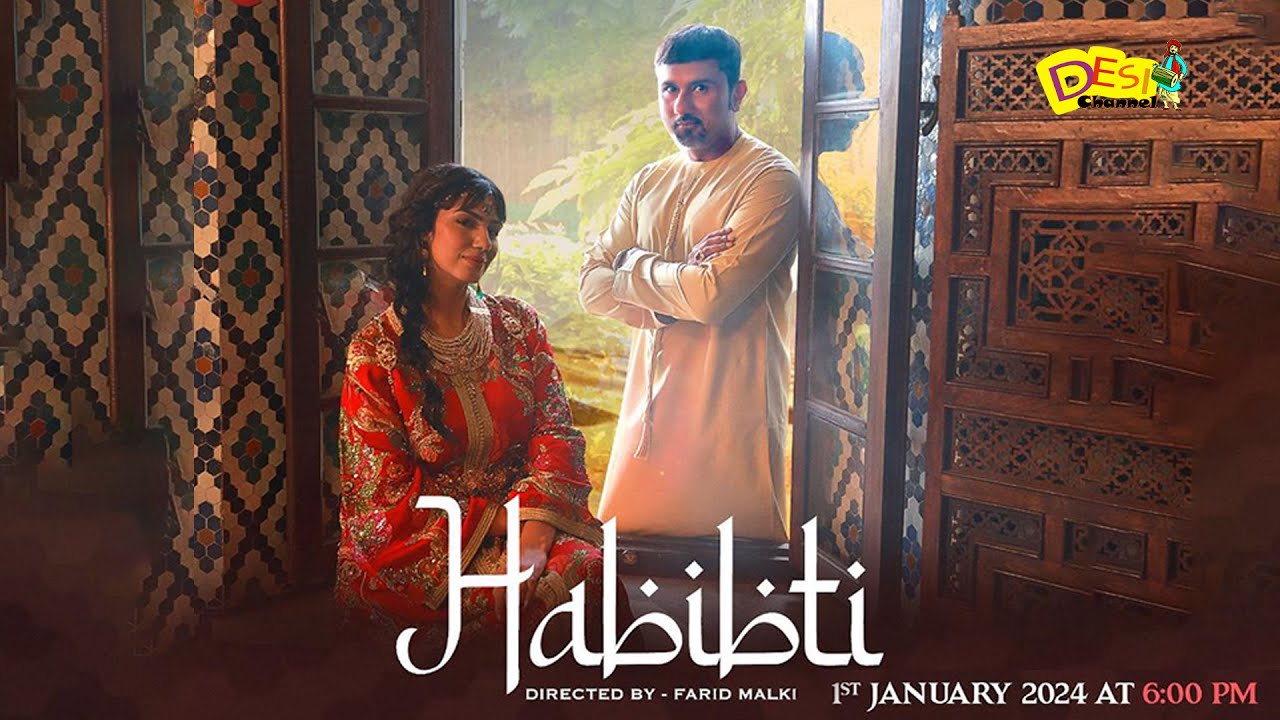 Habibti New Song - Yo yo Honey Singh | RajDeep Mayer | Farid Malki ...