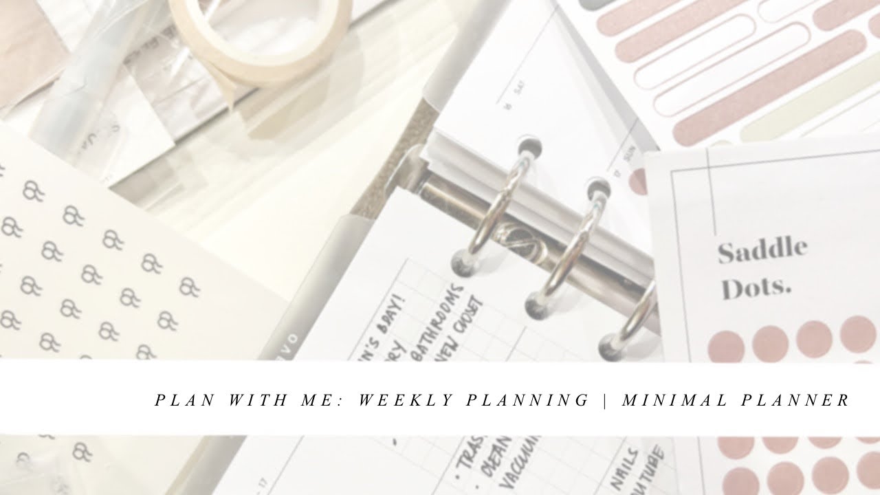 PLAN WITH ME: WEEKLY PLANNING | MINIMAL PLANNER - YouTube