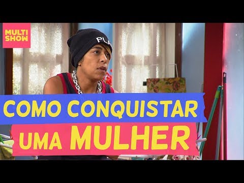 Como Conquistar Uma Mulher | Vai Que Cola | Pré Temporada | Humor Multishow