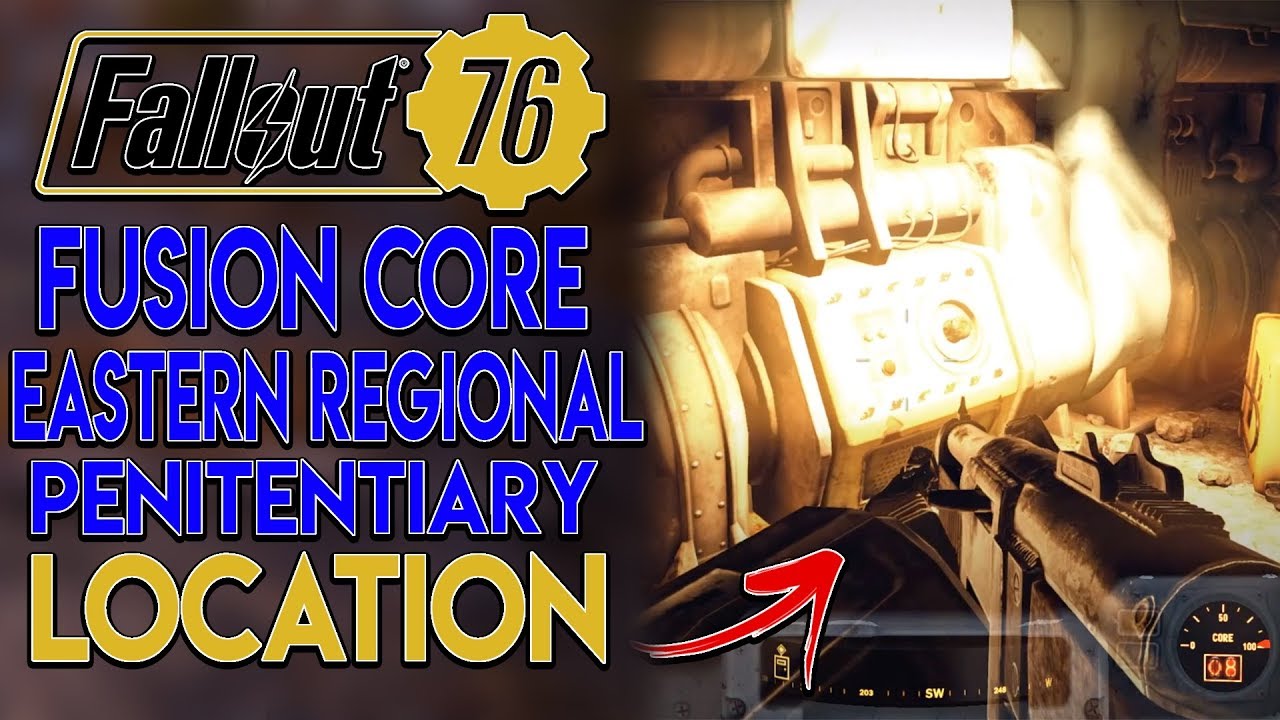Fallout 76 Fusion Core Guide - Eastern Regional Penitentiary - YouTube