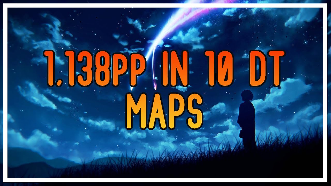 [osu!] 10 Easy 100pp DT Maps - YouTube
