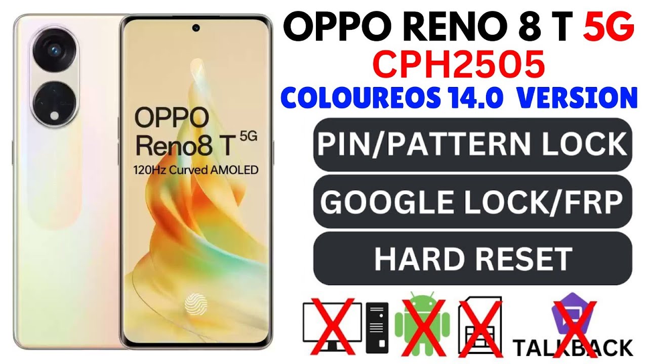 OPPO RENO 8 T 5G (CPH2505) HARD RESET || OPPO RENO 8 T 5G PATTERN ...