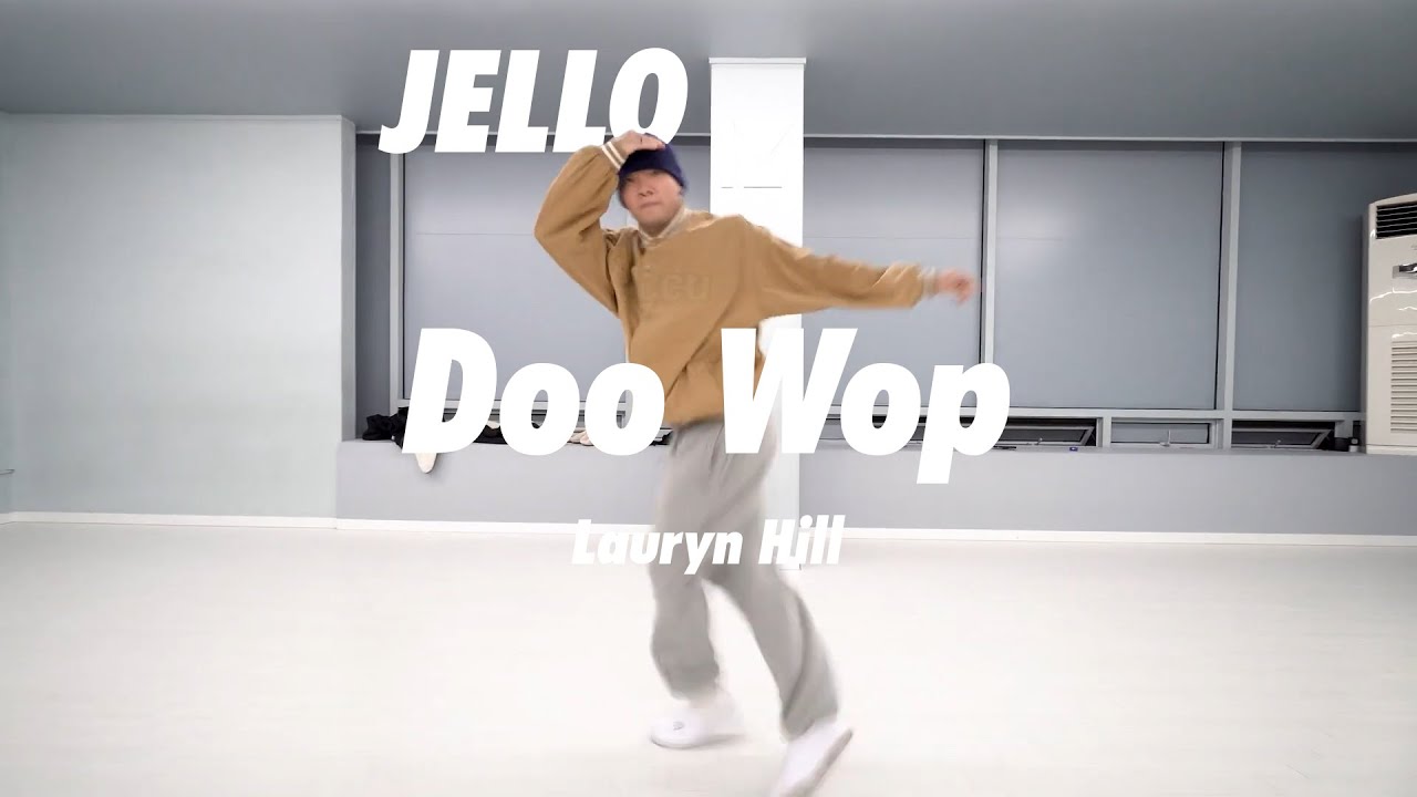 Lauryn Hill - Doo Wop | JELLO choreography - YouTube