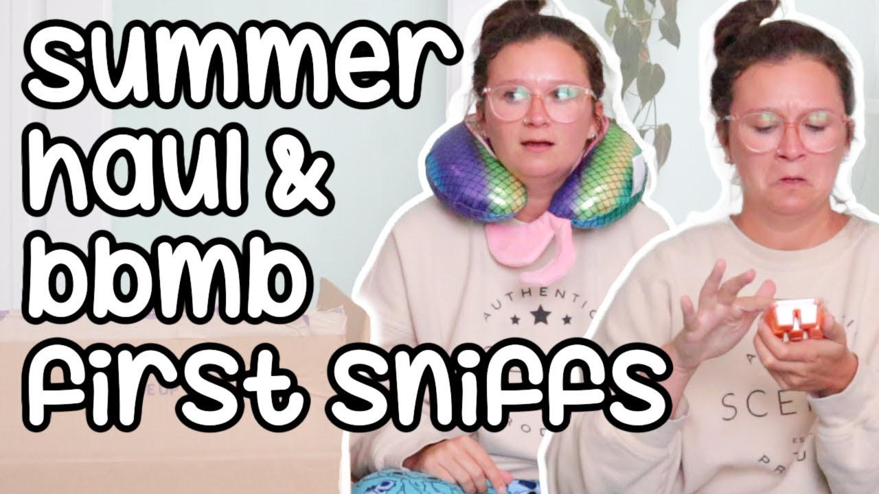 Summer Haul & BBMB First Sniffs! - YouTube