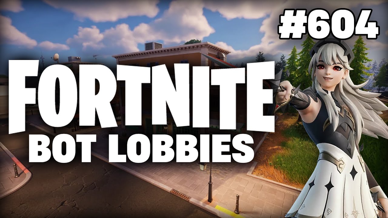BOT EXTERMINATION - Fortnite: Bot Lobbies #604 - YouTube
