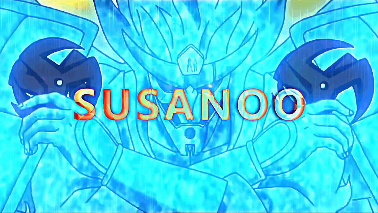 SUSANOO // KAKASHI x ITACHI x SASUKE x MADARA - YouTube