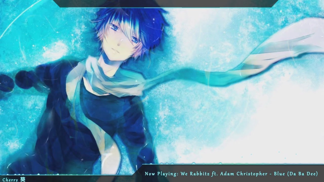 Nightcore - Blue (Da Ba Dee) - YouTube