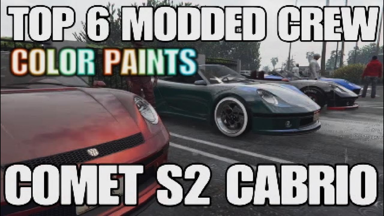 TOP 6 MODDED CREW COLOR PAINTS For your Comet S2 Cabrio - The Contract ...