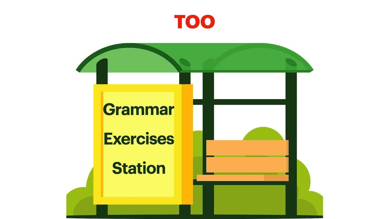 "Too" Exercises - YouTube