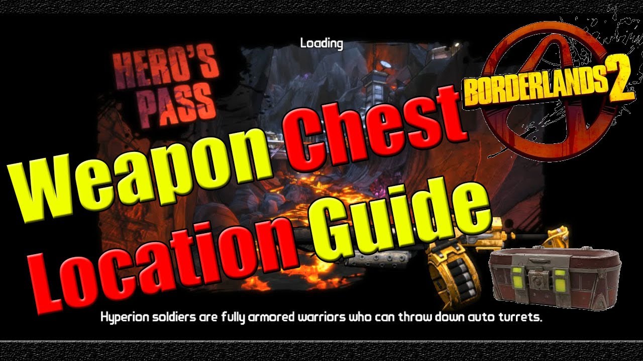 Borderlands 2 | Weapon Chest Location Guide | Heros Pass - YouTube