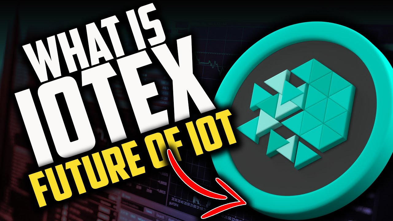 What is IOTEX Blockchain? IoT Future !!! - YouTube