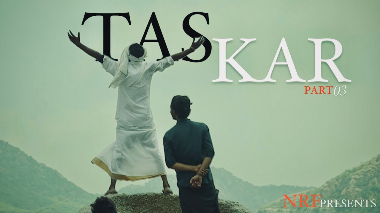 TASKAR (तस्कर) || Action short film || NRF || Part 3 - YouTube