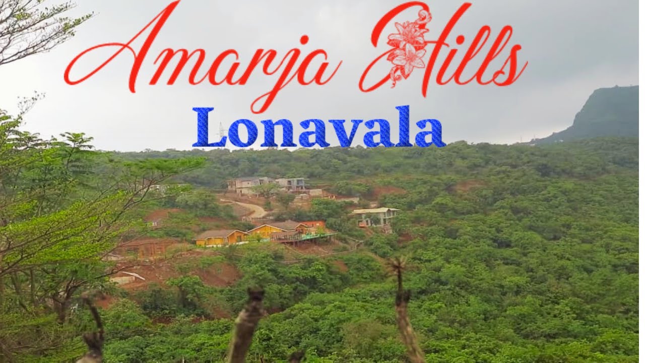 Amarja Hills in Lonavala | Pawna Lake Camping | Lonavala Trip Guide ...