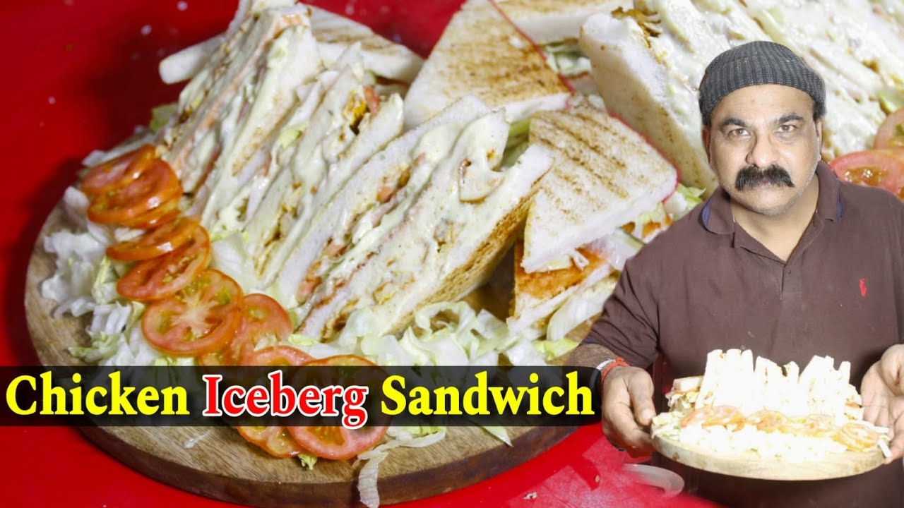 IceBerg Chicken Sandwich Recipe by King Chef Shahid - YouTube