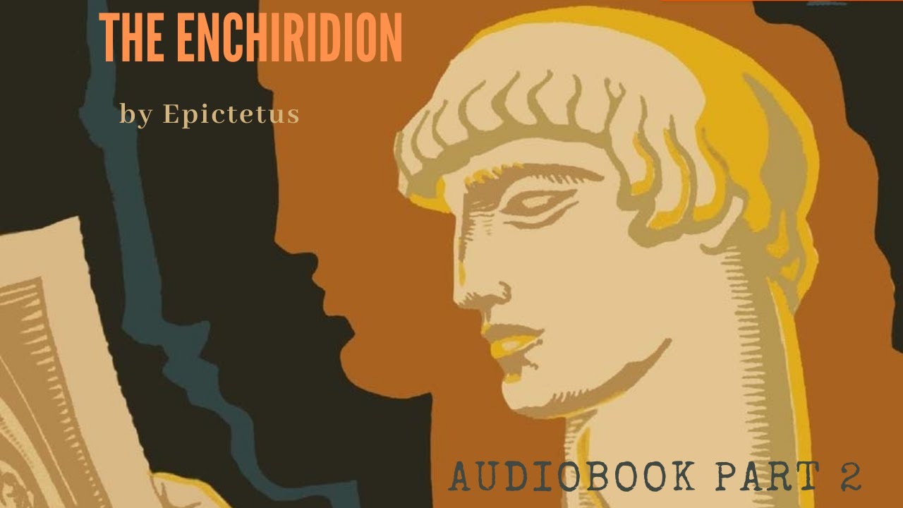The Enchiridion book of Epictetus PART-2 - YouTube