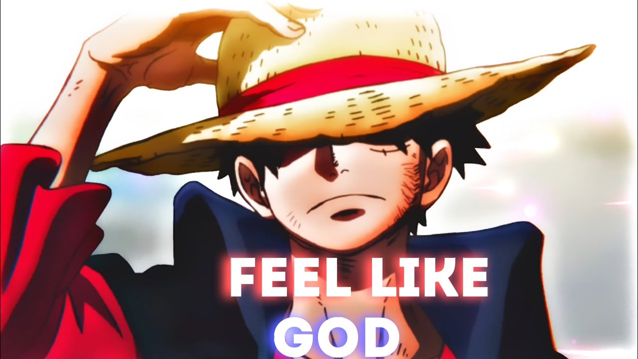 FEEL LIKE GOD - Monkey D. luffy [Edit/AMV] (Alightmotion) - YouTube