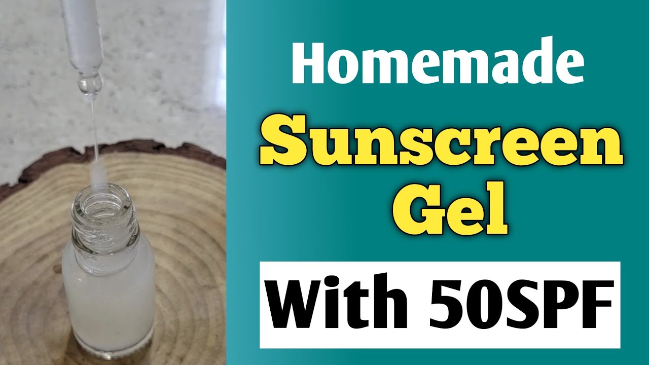 How To Make Sunscreen Gel At Home | 50SPF Sunscreen At Home | Sunscreen ...