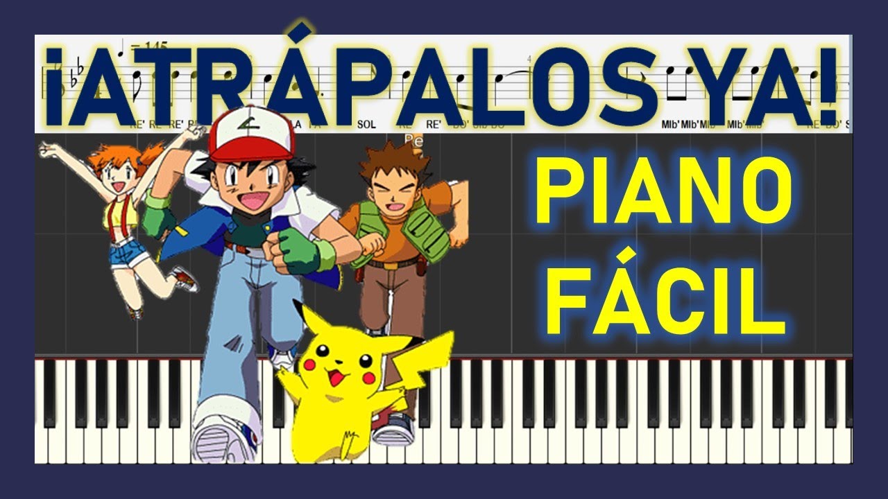 🎵 CÓMO TOCAR ¡ATRÁPALOS YA! de POKEMON en Piano | TUTORIAL 🎹🎼 - YouTube