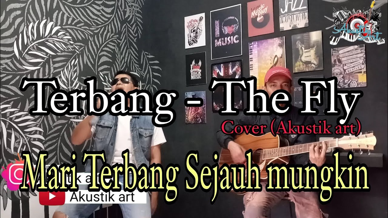 Terbang - The Fly Cover (Akustik art) - YouTube