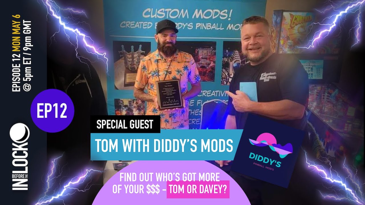 Pinball Mod Talk Episode 12 - Guest Tom of Diddy's Mods, we talk John ...