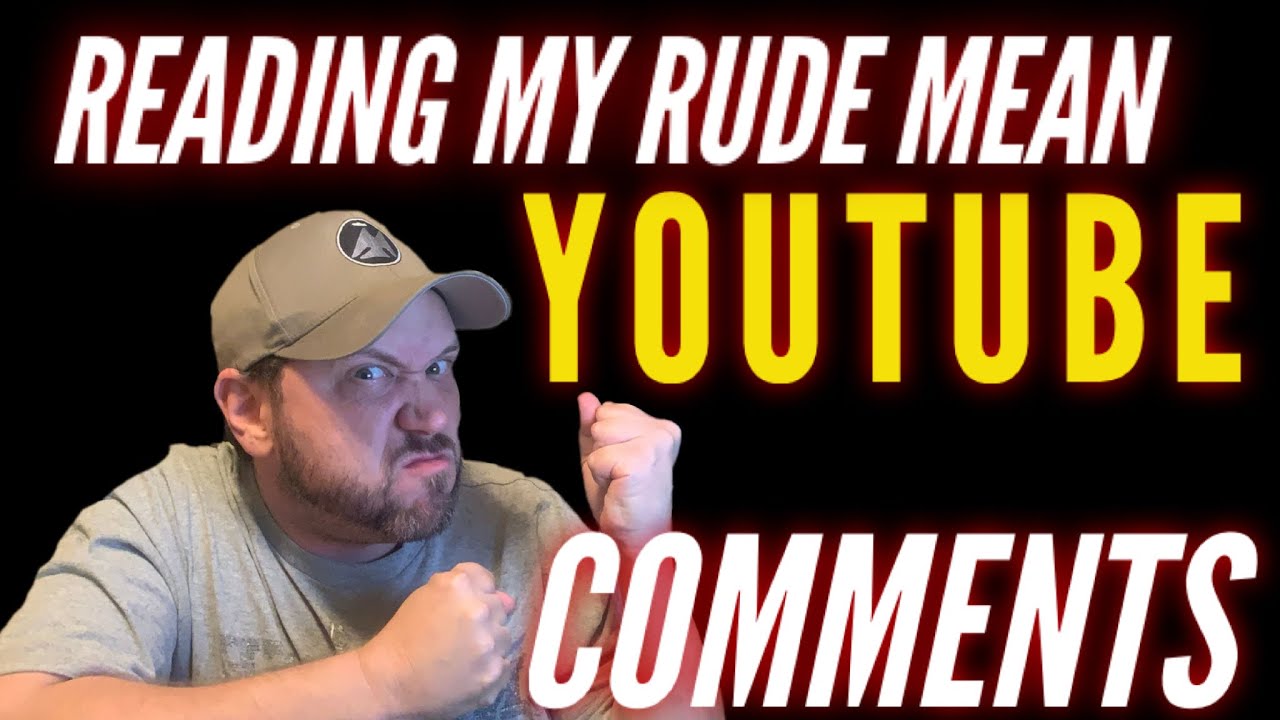 Reading My Mean YouTube Comments - YouTube