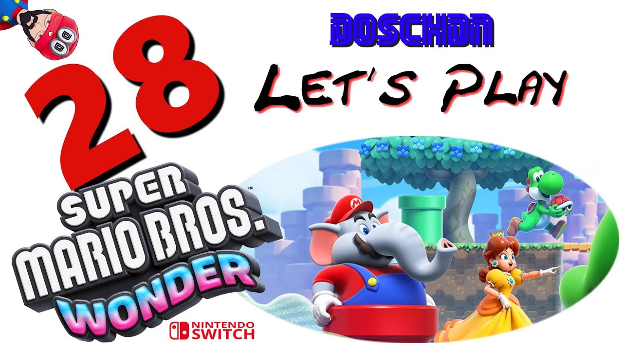🌰 SUPER MARIO BROS. WONDER 🌰 - Switch - Part 28 - Das große SMB. Wonder ...