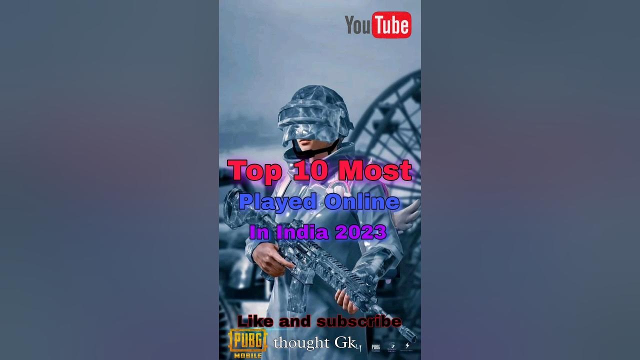 Top 10 Most Played Online Game In India 2023 games viral YouTube top-10-most-played-online-game-in-india-2023-games-viral-youtube