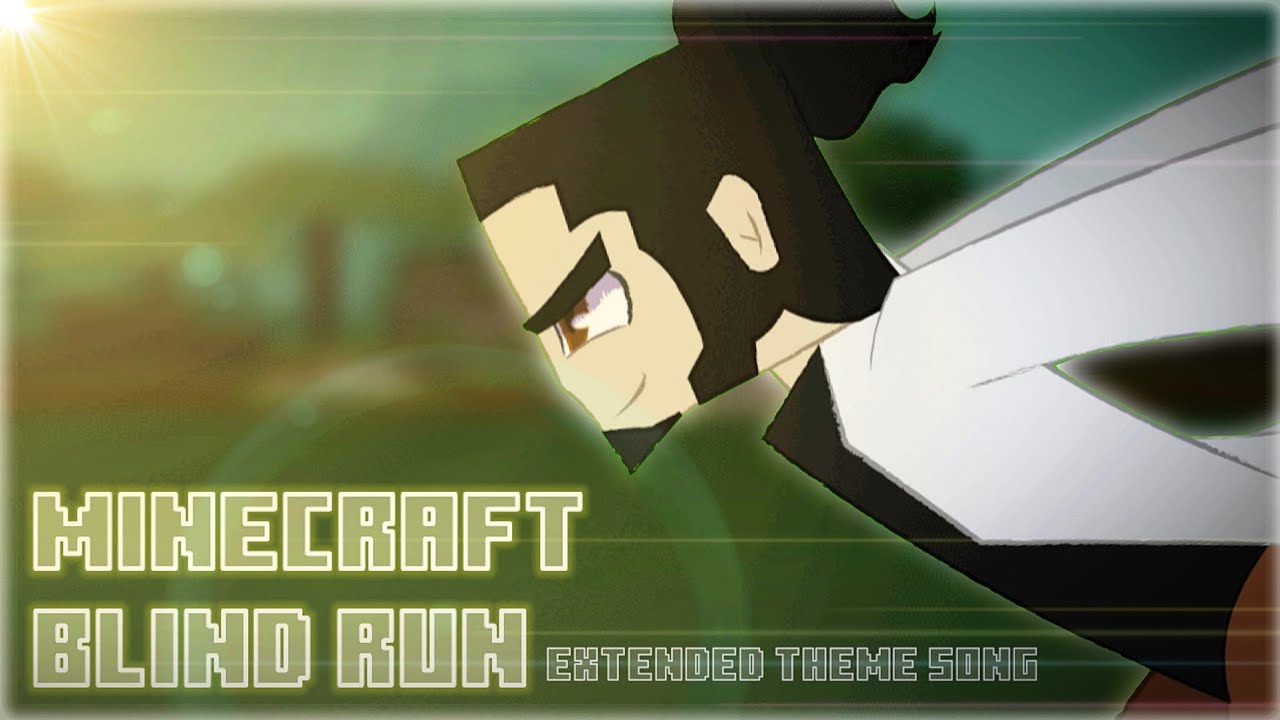 MINECRAFT BLIND RUN - Sigla Estesa [Cydonia Blind Run] - YouTube