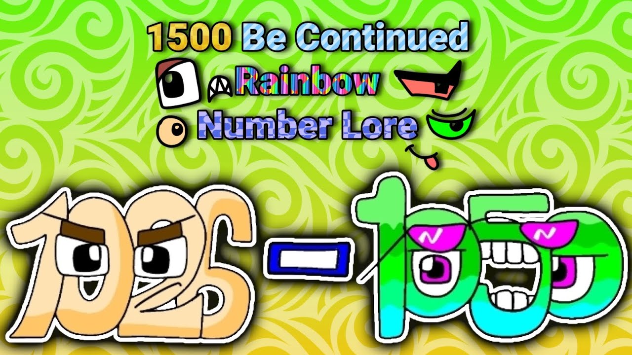 1500 Be Continued Rainbow Number Lore : 1026 to 1050 (Part 2: 2/20 ...
