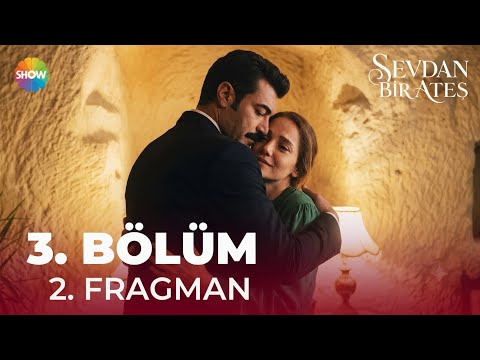 Sevdan Bir Ateş 3. Bölüm 2. Fragmanı | \