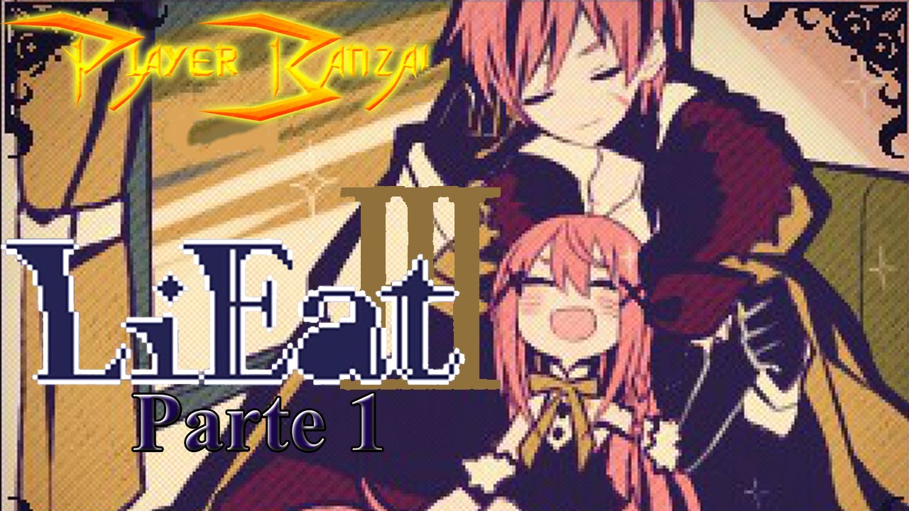 LiEat III PT-BR Detonado Parte 1 - Passado, "Fantadrão", e a Dragão ...