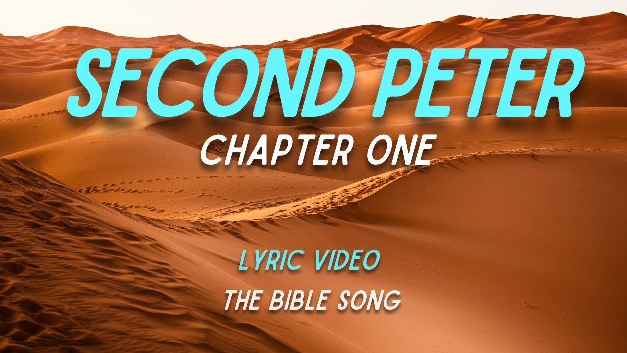 Second Peter Chapter One [Lyric Video] - The Bible Song - YouTube