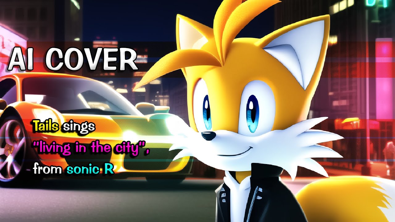 Tails sings "living in the city", from sonic R #coverai #aicover # ...