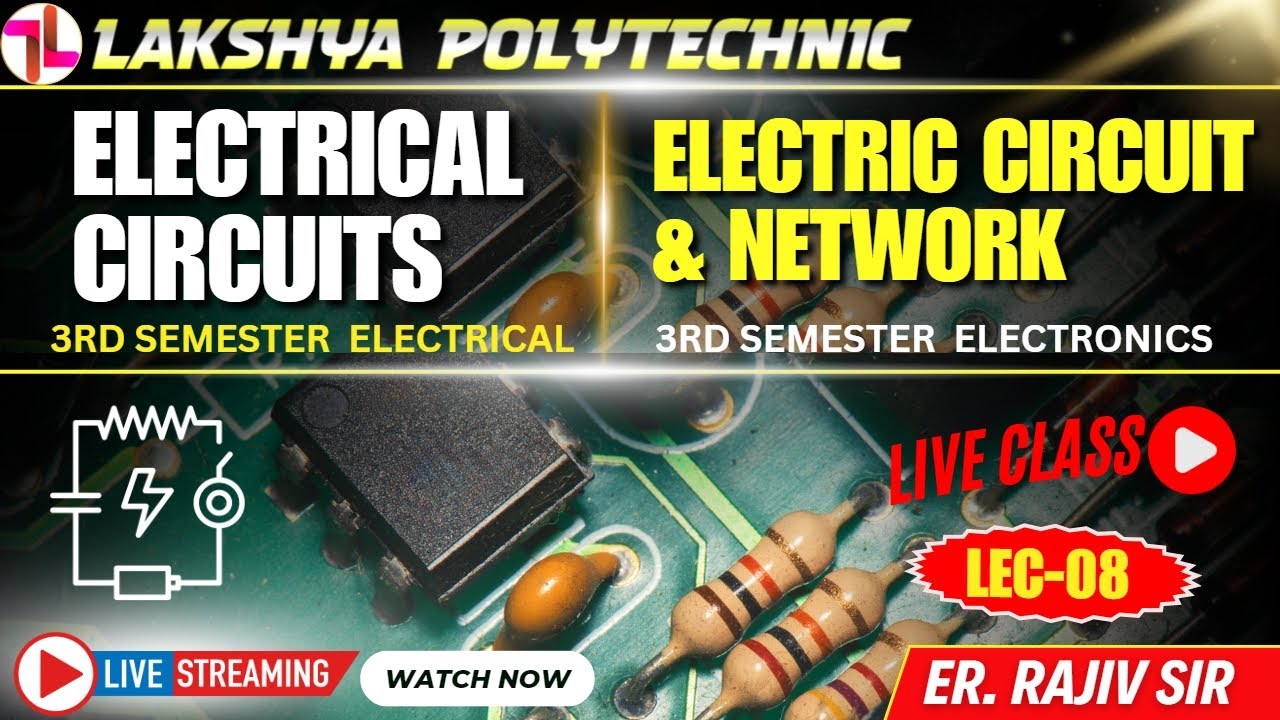 ELECTRICAL CIRCUITS LIVE CLASS L-22 | 3RD SEM ELECTRICAL & ELECTRONICS ...