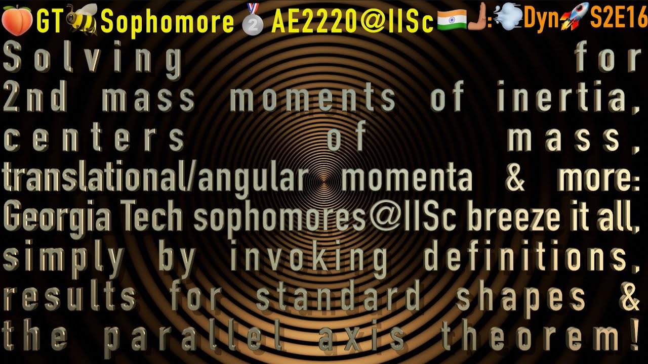 Confab#16: Solving for MoI, CM, TM, AM,...: Georgia Tech sophomores ...