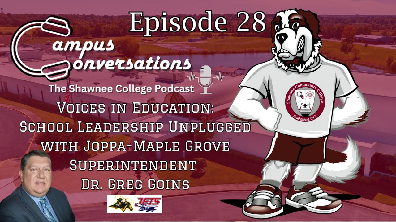 Campus Conversations Episode 28: Voices In Education: Dr. Greg Goins ...