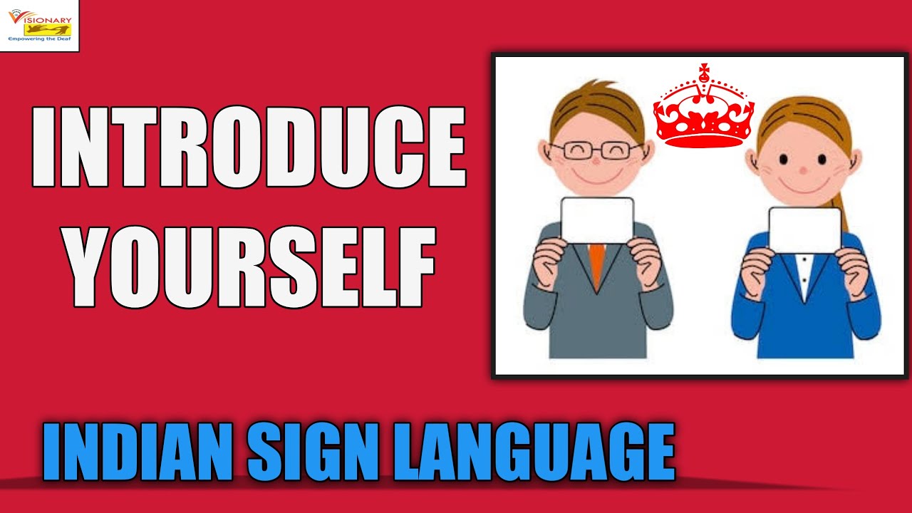 " INTRODUCE YOURSELF / SELF INTRODUCTION " ll INDIAN SIGN LANGUAGE ll ...