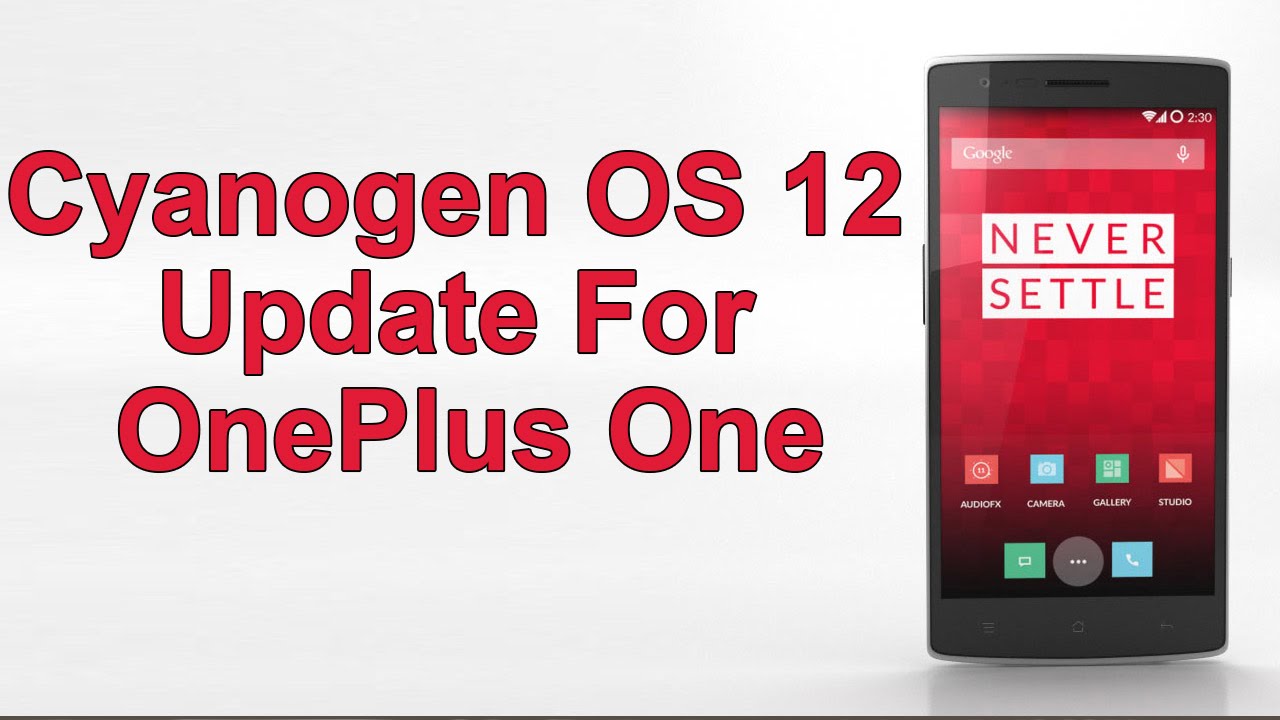 Cyanogen OS 12 Incremental Update for OnePlus One Released - YouTube