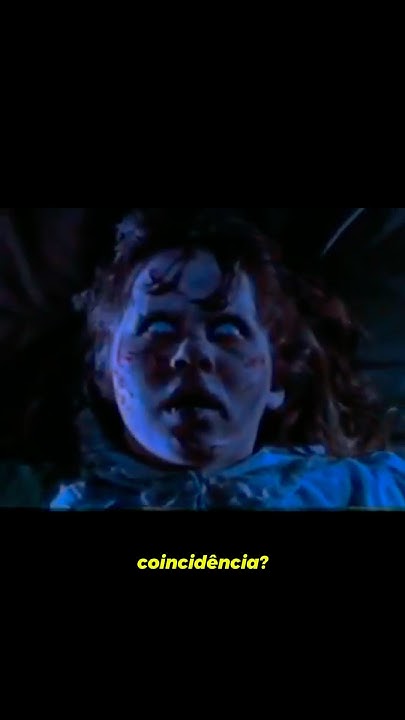 O FILME MAIS ASSUSTADOR de TODOS OS TEMPOS - O EXORCISTA! FATOS CURIOSOS - YouTube