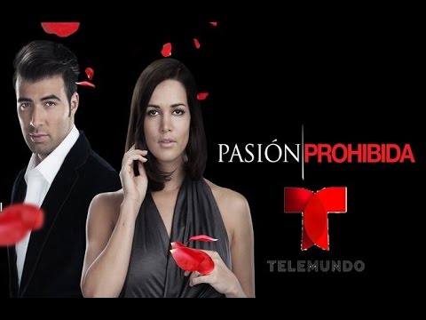 Pasión Prohibida (Telemundo - 2013) - YouTube