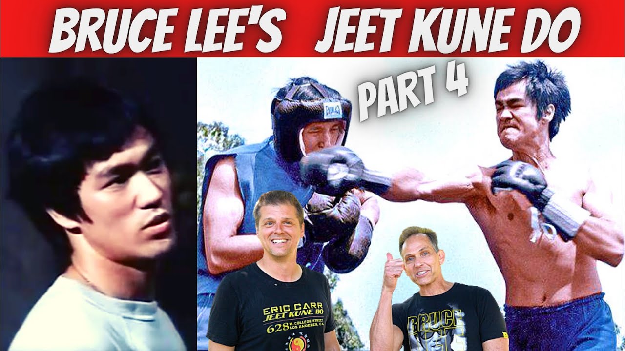 BRUCE LEE'S Jeet Kune Do with Sifu Eric Carr Part 4 | BRUCE LEE's JKD ...