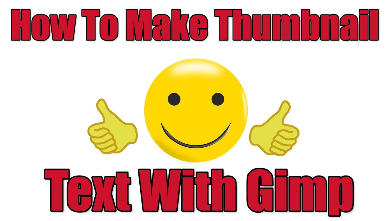 How To Make Thumbnail Text With Gimp - YouTube