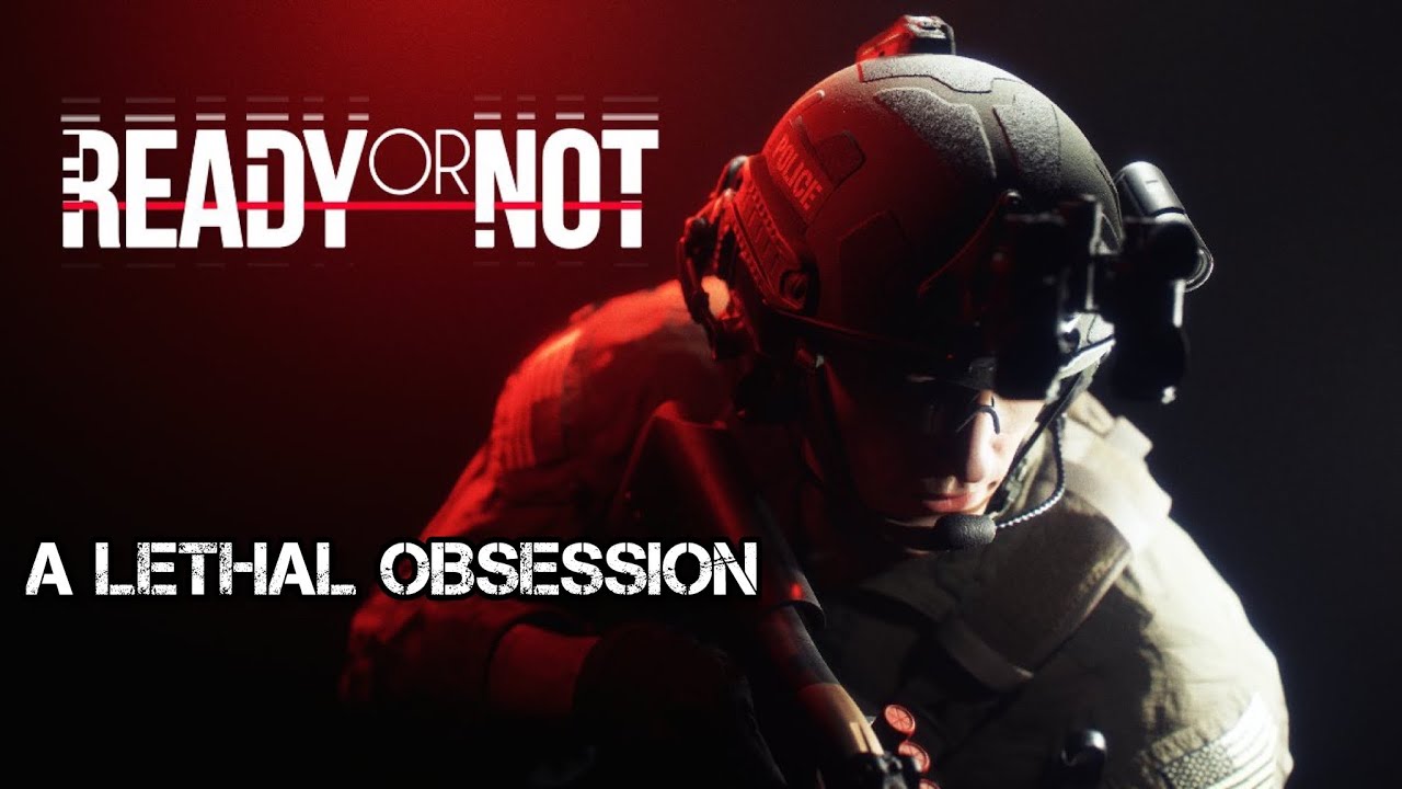 READY OR NOT - A LETHAL OBSESSION - YouTube